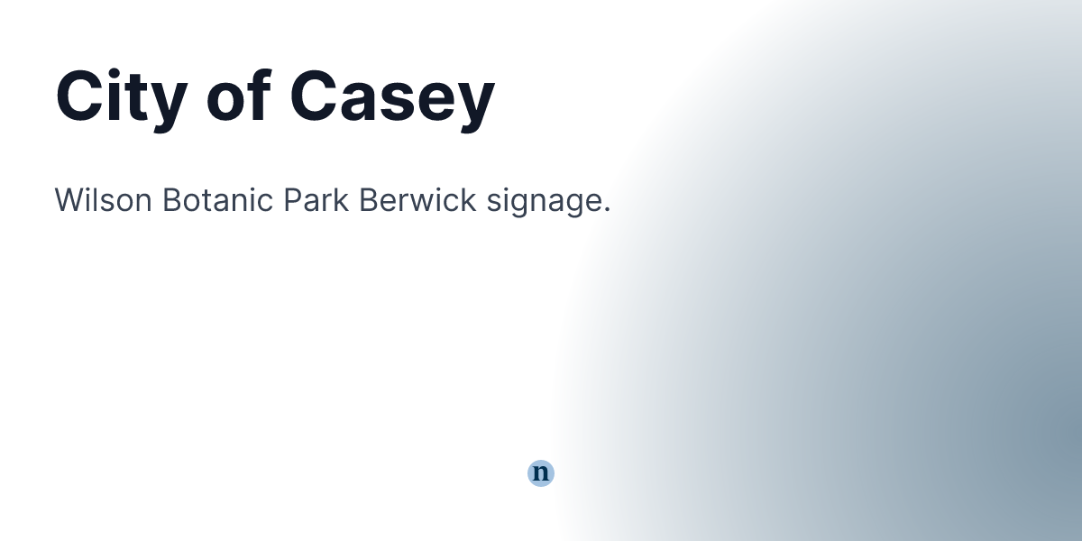 City of Casey | Nuttshell